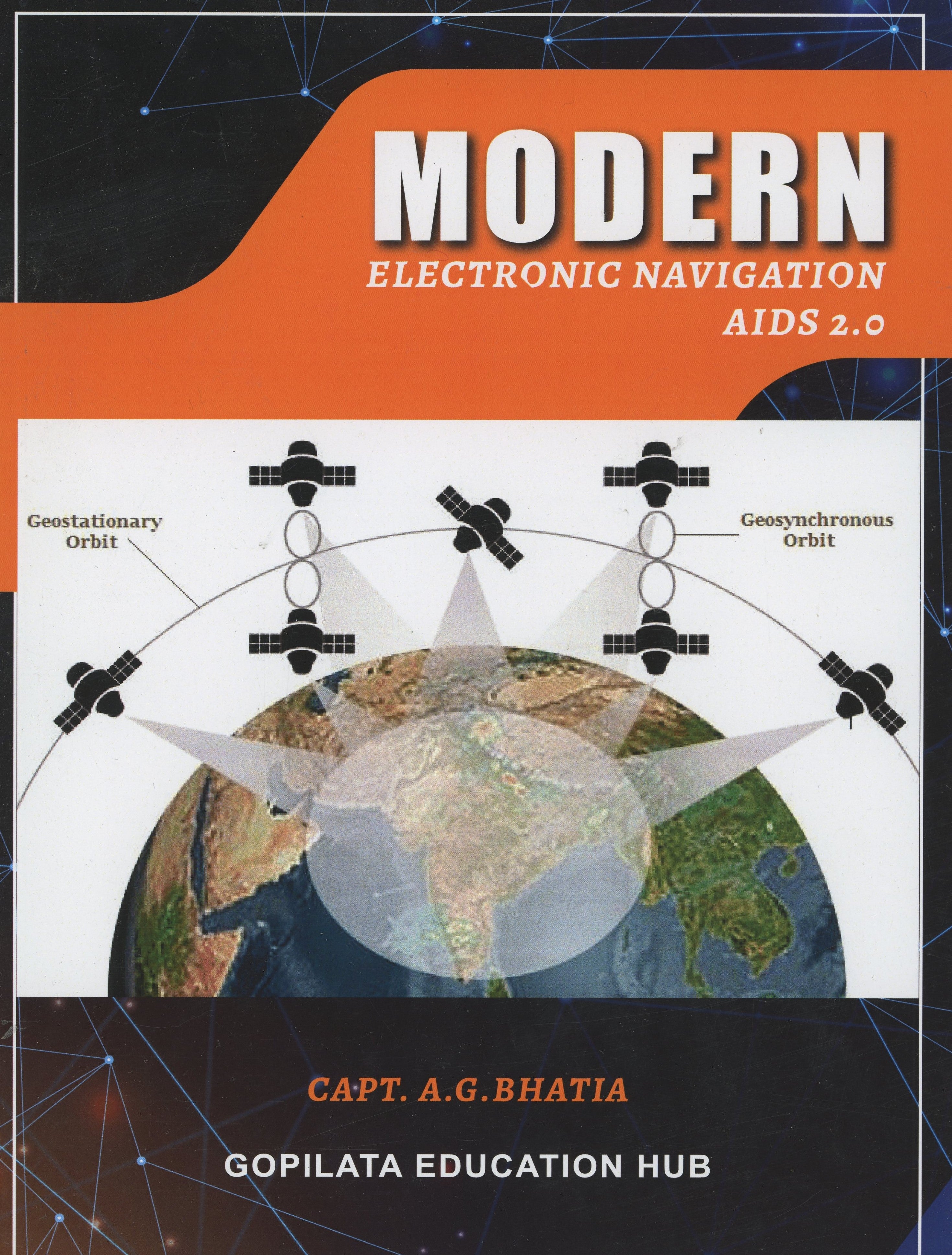 Modern Electronic Navigation Aids 2.0 - Capt. A.G. Bhatia